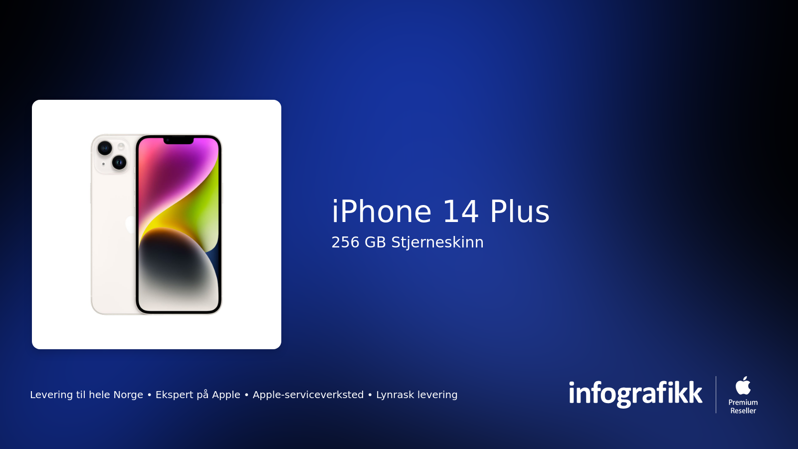iPhone 14 Plus 256 GB Stjerneskinn - Infografikk | Norges beste på ...